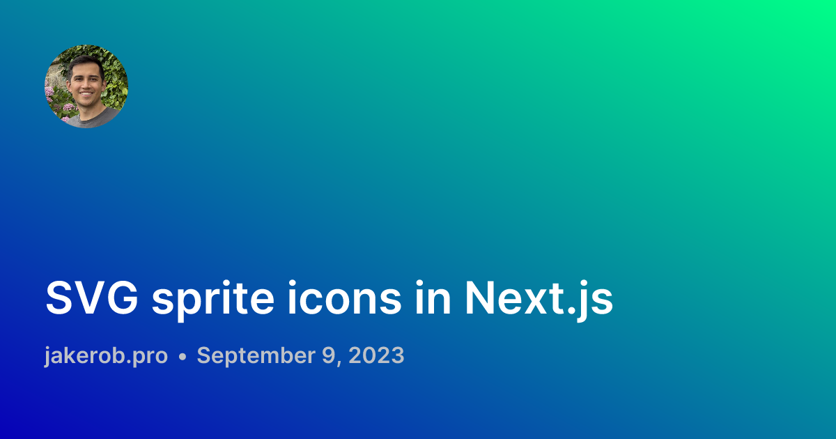 SVG sprite icons in Next.js | Jake Roberts